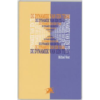 De dynamiek van een team - broché - Michael West - Achat Livre | fnac