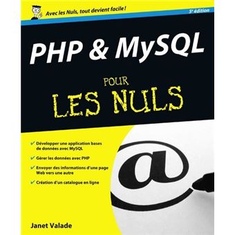 Poche pour les Nuls - PHP et MySQL 5e ed Pour les nuls - Janet Valade - broché - Achat Livre ou ...