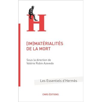 [Im]matérialités de la mort - Poche - Valérie Robin-Azevedo - Achat ...