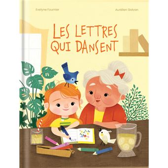 Les lettres qui dansent - Album 6-8 ans - Dyslexie - cartonné - Evelyne ...