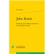 John Rawls Itinéraire d'un libéral américain vers l'égalité sociale ...