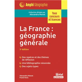 La France : géographie générale 2e édition - broché - Alexandra Monot ...