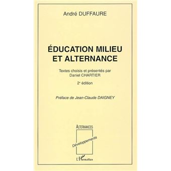 Education milieu et alternance Textes choisis et présentés par Daniel ...