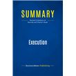 Summary: Execution Review and Analysis of Bossidy and Charan's Book ...