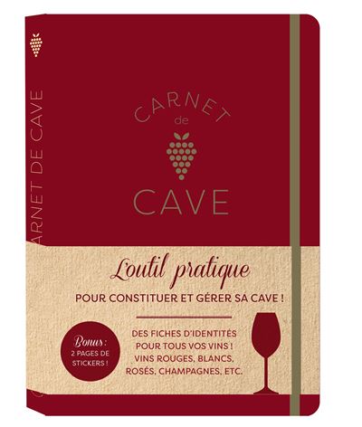 Carnet de cave tout pour suivre et gérer votre cave à vin - broché ...