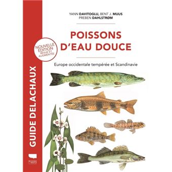 Poissons d'eau douce D'Europe occidentale tempérée et de Scandinavie - relié - Yann Davitoglu ...