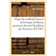 Éloge du cardinal Gousset, archevêque de Reims, prononcé devant l ...
