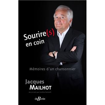 Sourire(s) en coin - broché - Jacques Mailhot, Caroline Pastorelli ...