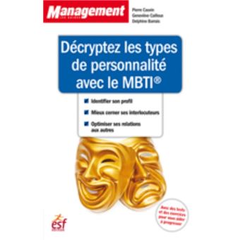 Decrypter les types de personnalite avec le mbti - broché - Jean-Edourd ...