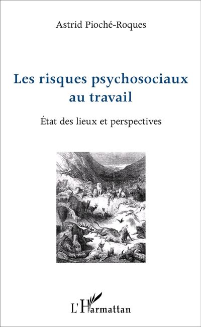Les risques psychosociaux au travail État des lieux et perspectives ...