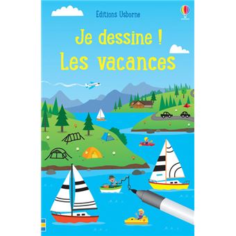 Je dessine ! - Les vacances - broché - Lucy Beckett-Bowman, Phil Clarke ...