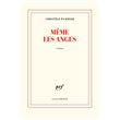 Même les anges - broché - Christèle Wurmser - Achat Livre | fnac