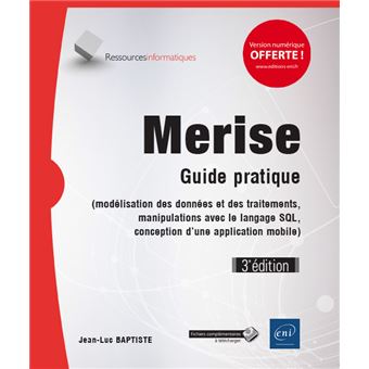 Merise - Guide pratique (3e édition) - (modélisation des données et des ...