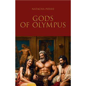 Gods of Olympus - broché - Natacha Pierre - Achat Livre ou ebook | fnac