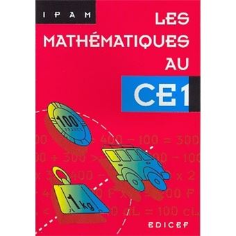 Les Mathématiques au CE1 - relié - Ipam - Achat Livre | fnac
