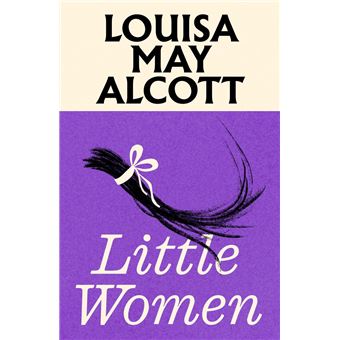 Little Women Louisa May Alcott (Faber Classics) - Dernier livre de ...