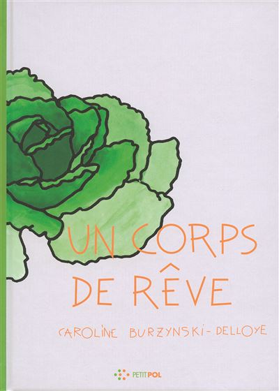 Un corps de rêve - relié - Caroline Burzynski Delloye - Achat Livre | fnac
