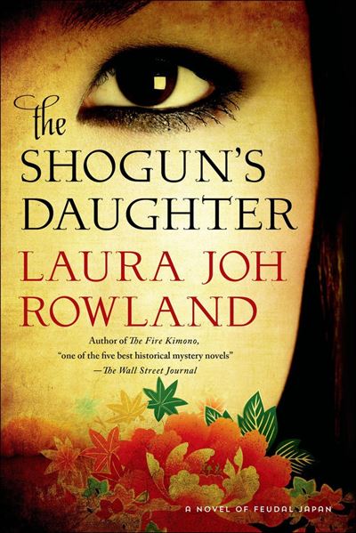 The Shogun's Daughter A Novel of Feudal Japan - ebook (ePub) - Laura ...