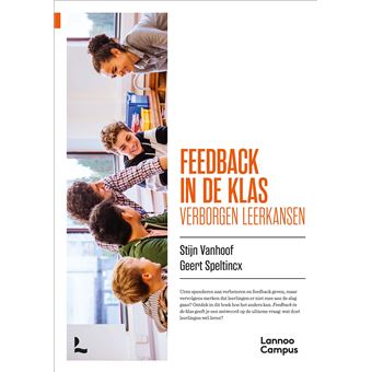 Feedback in de klas Laat je aanpak echt renderen - broché - Stijn ...