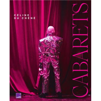 Cabarets - broché - Céline Du Chéné, France Culture - Achat Livre | fnac