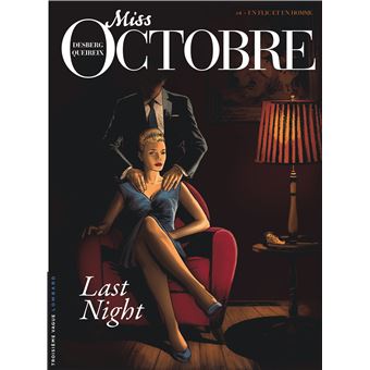 Miss Octobre - Tome 4 - Miss Octobre - Tome 4 - Un Flic et un homme ...