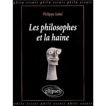 Philosophes et la haine (Les) - broché - Philippe Saltel - Achat Livre ...