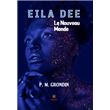 Eila Dee Le Nouveau Monde Le Nouveau Monde - broché - Perrine Marie ...