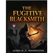 The Fugitive Blacksmith - ebook (ePub) - James W. C. Pennington - Achat ...