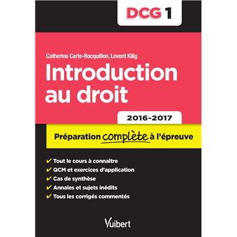 DCG 1. Introduction au droit Préparation complète à l'épreuve - 2016-2017 - broché - Catherine ...