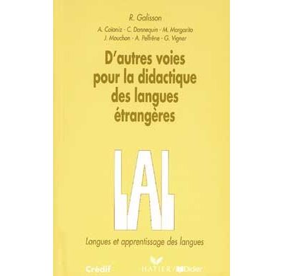 D'autres voies pour la didactique des langues étrangères - Livre - broché - Robert Galisson ...