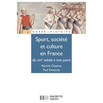 Sport, Société et culture en France - Du XIXe à nos jours - broché ...
