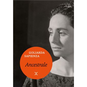 Ancestrale Edition bilingue français-italien - broché - Goliarda ...