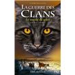 La Guerre Des Clans - Cycle 5 Tome 1 - La guerre des Clans - cycle V L'aube des clans - tome 1 ...