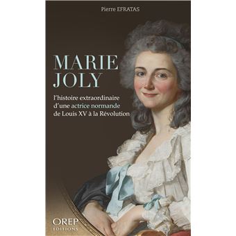 Marie Joly L'histoire extraordinaire d'une actrice normande - broché ...