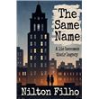 The Same Name: A Lie Becomes Their Legacy. - ebook (ePub) - Nilton ...