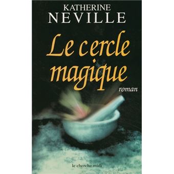 Le cercle magique - broché - Katherine Neville, Gilles Maurice-Dumoulin ...