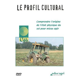 Profil cultural Comprendre l'origine de l'état physique du sol pour ...