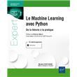 Le Machine Learning avec Python - De la théorie à la pratique De la ...