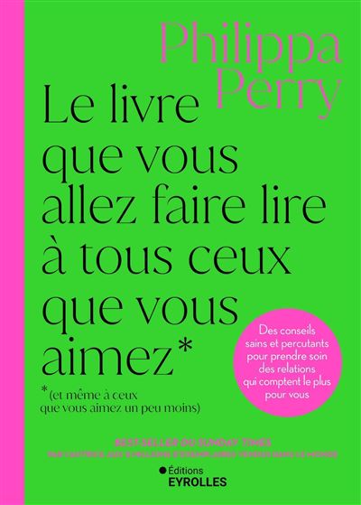 Le livre que vous allez faire lire à tous ceux que vous aimez (et même ...