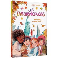 4 avis sur LES INFLUENCEUSES - Tome 05 WELCOME TO NEW YORK ! Anouk ...