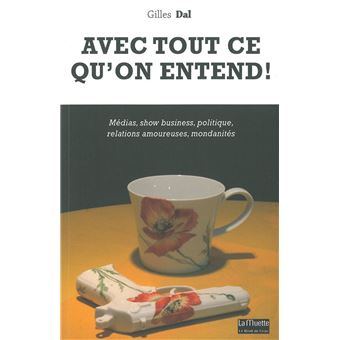 Avec Tout Ce que l'On Entend 1500 Tics de Langage Décortiques - broché ...