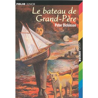 Le bateau de Grand-Père - Poche - Peter Dickinson, Catherine Gibert ...