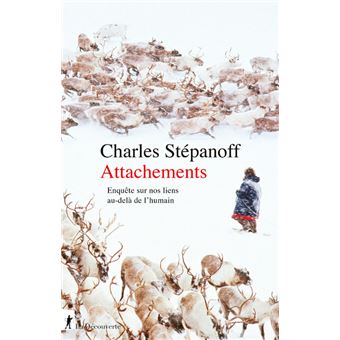 Attachements. Enquête sur nos liens au-delà de l'humain - broché ...