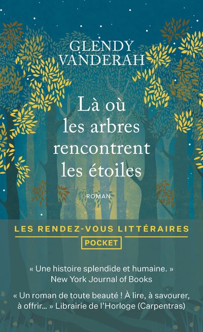 Là où les arbres rencontrent les étoiles - Poche - Glendy Vanderah ...