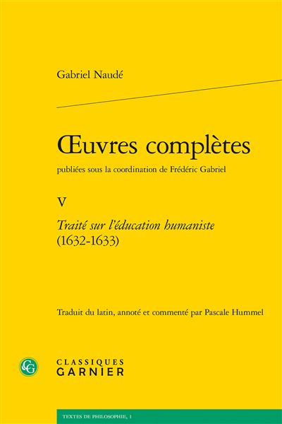 Oeuvres complètes Traité sur l'éducation humaniste (1632-1633) - broché ...