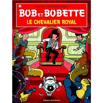 Bob et Bobette - Tome 324 - Le chevalier royal - Luc Morjaeu - broché ...
