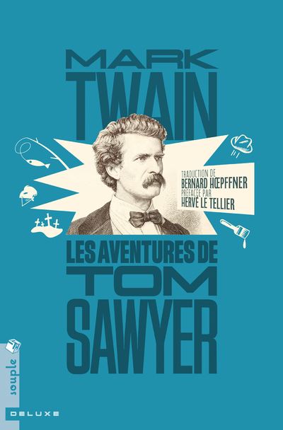 Les Aventures De Tom Sawyer - Les Aventures de Tom Sawyer (nouvelle ...