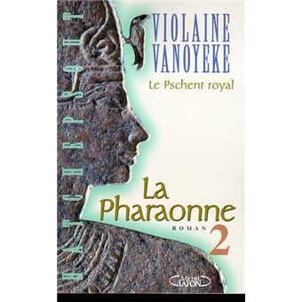 Pharaonne - tome 2 Le pschent royal Tome 2 Le pschent royal Tome 2 ...