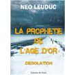 La prophétie de l'âge d'or - broché - Néo Leuduc, Livre tous les livres ...