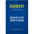 Summary: Blueprint to the Digital Economy Review and Analysis of Tapscott, Lowy and Ticoll's ...